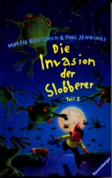 Die Invasion der Slobberer, Teil 2